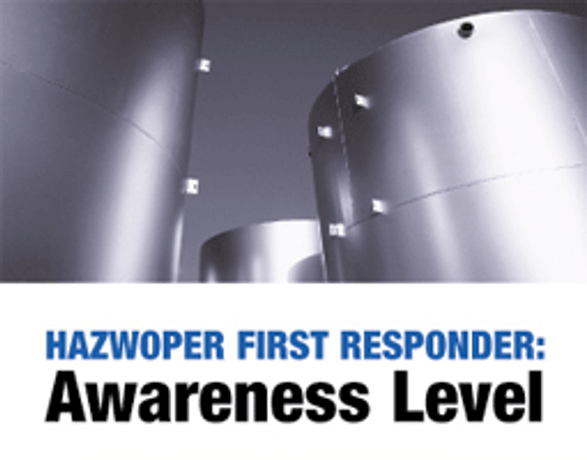 HAZWOPER Training - HAZWOPER First Responder: Awareness Level ...