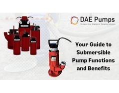 Your Guide To Submersible Pump Functions And Benefits